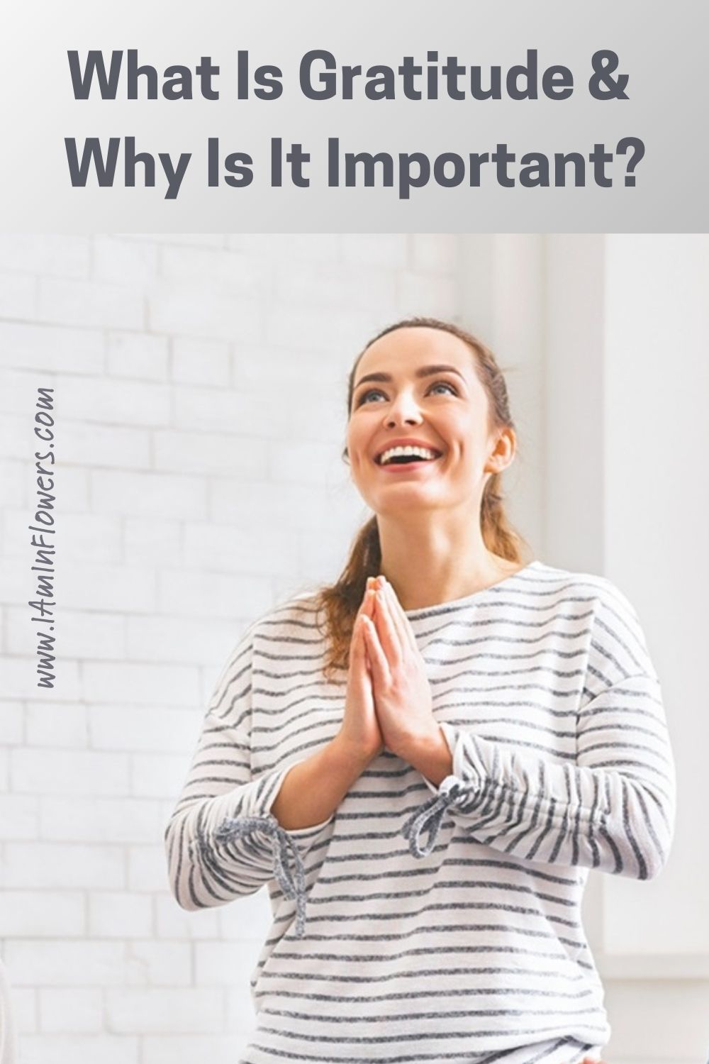 What Is Gratitude And Why Is It Important? – I Am In Flowers